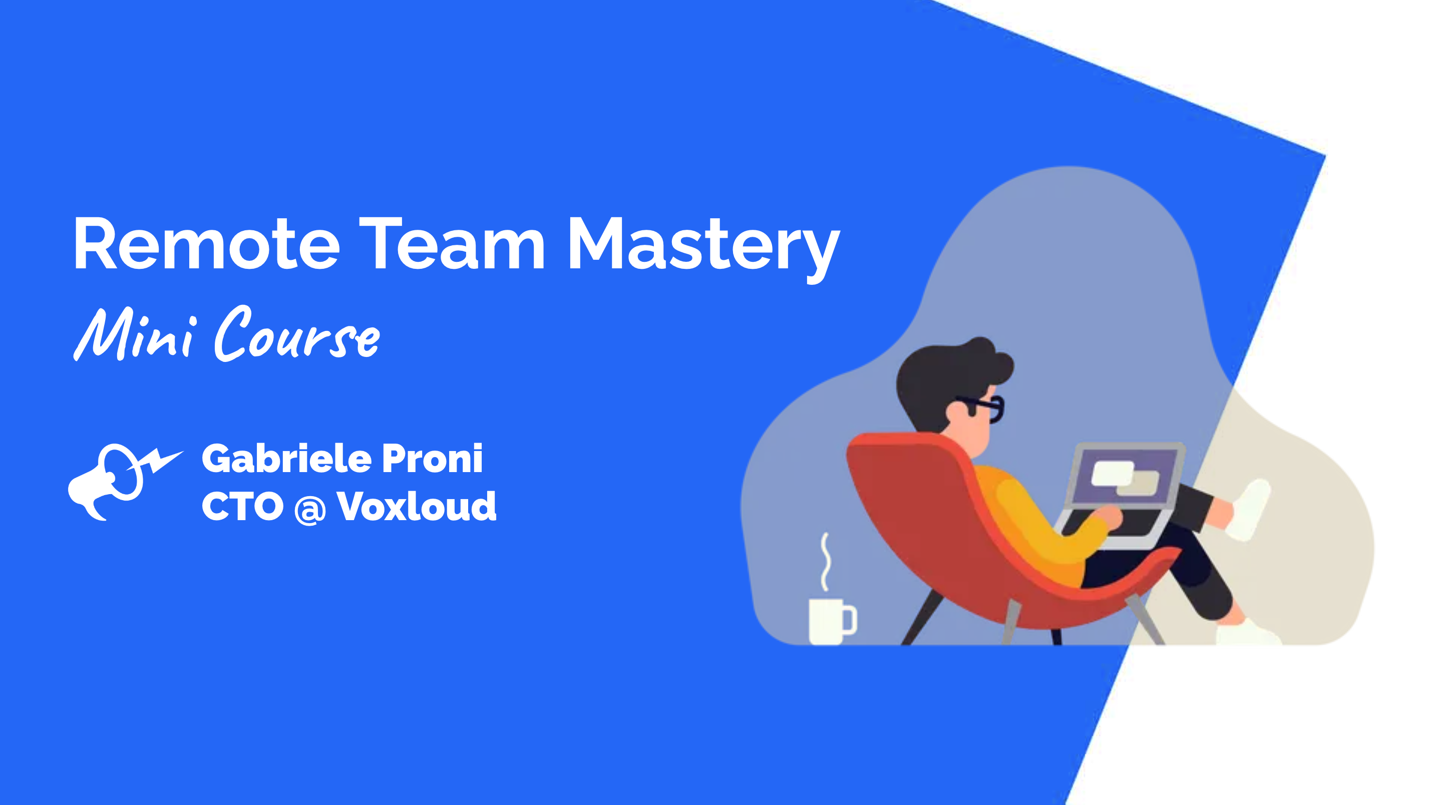 Remote Team Mastery: Master Remote Team Leading in 1 week